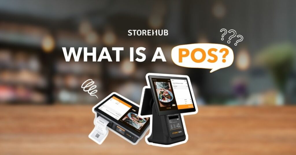What Is A POS System StoreHub